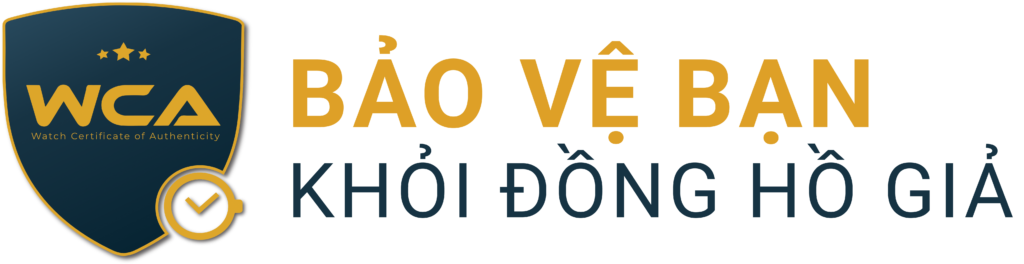 Giới thiệu WCA - WCA - Watch Certificate of Authenticity